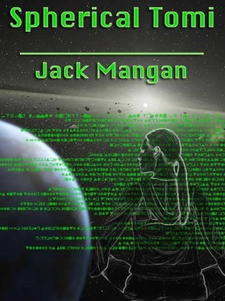 Spherical Tomi by Jack Mangan | Goodreads