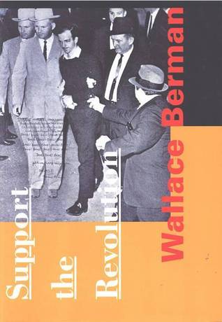 Wallace Berman: Support the Revolution by Tosh Berman | Goodreads