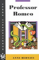 Professor Romeo by Anne Bernays | Goodreads