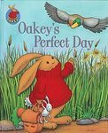 Oakey' Perfect Day (Oakey Picture Books) by Jillian Harker | Goodreads