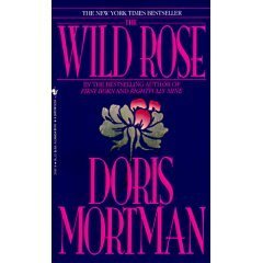 The Wild Rose by Doris Mortman | Goodreads