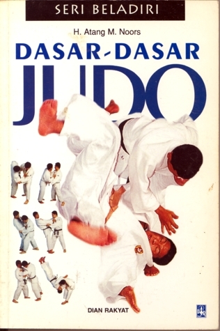 Dasar-dasar Judo by Atang M. Noors | Goodreads