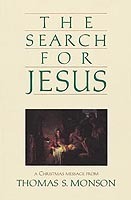 The Search For Jesus A Christmas Message By Thomas S Monson Goodreads