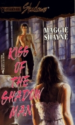 Kiss of the Shadow Man (Shattered Sisters, #3) by Maggie Shayne | Goodreads