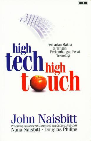 High Tech High Touch: Pencarian Makna Di Tengah Perkembangan Pesat ...