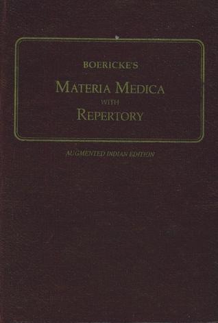 Homoeopathic Materia Medica with Repertory by William Boericke | Goodreads