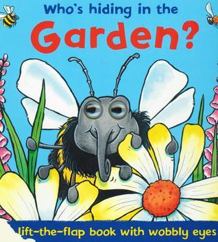 Who is Hiding In the Garden? by David Crossley | Goodreads