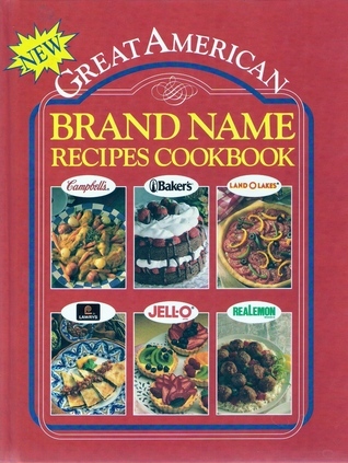 New Great American Brand Name Recipes Cookbook by Publications ...