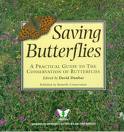 Saving Butterflies: A Practical Guide to the Conservation of ...