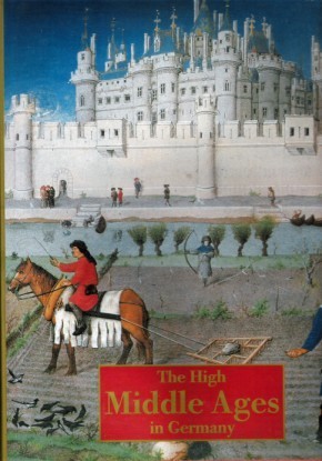 The High Middle Ages in Germany by Rolf Toman | Goodreads