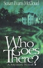 Who Goes There? by Susan Evans McCloud | Goodreads