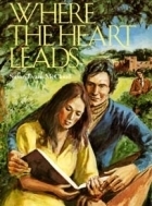 Where the Heart Leads by Susan Evans McCloud | Goodreads