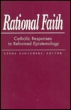 Rational Faith: Theology by Linda Trinkaus Zagzebski | Goodreads