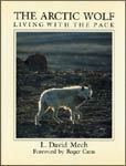 The Arctic Wolf: Living with the Pack by L. David Mech | Goodreads