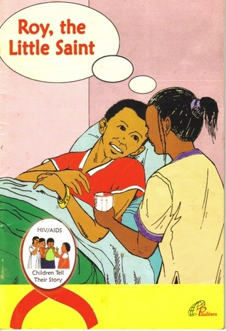 Roy, the little saint by Humphrey Sipalla Jr. | Goodreads