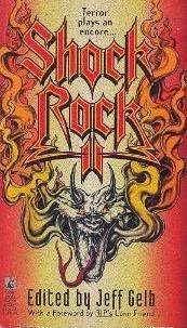 Shock Rock, Volume II by Jeff Gelb | Goodreads