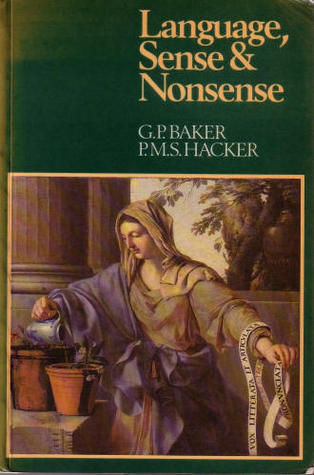 Language, Sense and Nonsense: A Critical Investigation into Modern ...