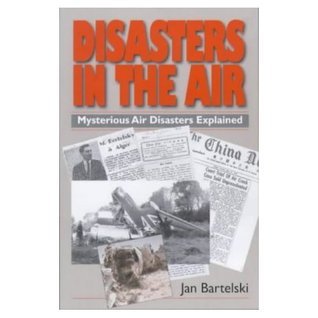 Disasters in the Air: Mysterious Air Disasters Explained by Jan ...
