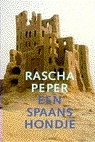 Een Spaans hondje by Rascha Peper | Goodreads