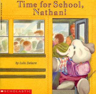 Time for School, Nathan! by Lulu Delacre | Goodreads