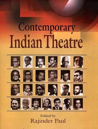 Contemporary Indian Theatre by Rajinder Paul | Goodreads