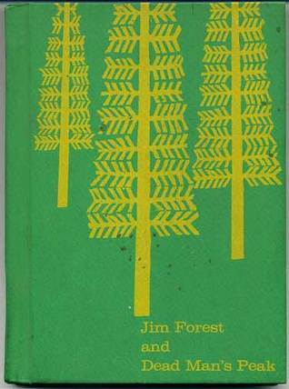 Jim Forest and Dead Man's Peak by John F. Rambeau | Goodreads