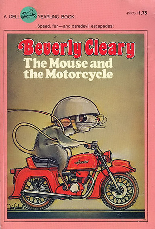 The Mouse and The Motorcycle by Beverly Cleary | Goodreads