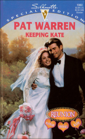 Keeping Kate (Reunion, #3) by Pat Warren | Goodreads