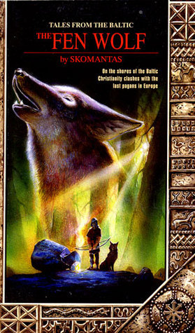 The Fen Wolf by Skomantas | Goodreads