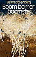 Boom, bomer, boomste (Afrikaans Edition) by Elsabe Steenberg | Goodreads