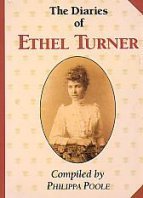 The Diaries of Ethel Turner by Ethel Turner | Goodreads