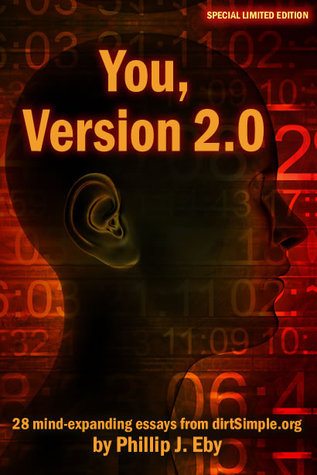You, Version 2.0 by Phillip J. Eby | Goodreads