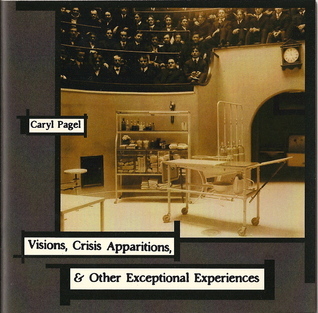Visions, Crisis Apparitions, & Other Exceptional Experiences by Caryl ...