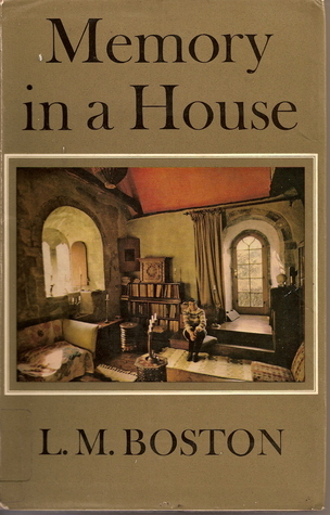 Memory in A House by Lucy M. Boston | Goodreads