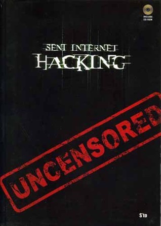 Seni Internet Hacking by S'to | Goodreads