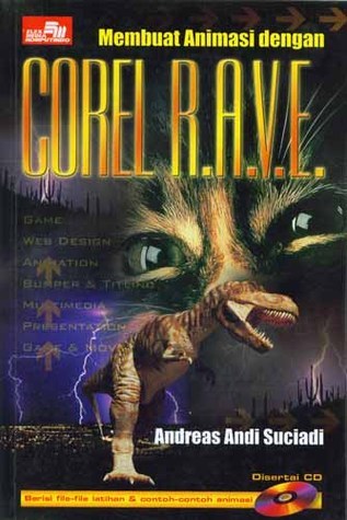 Membuat Animasi dengan Corel RAVE by Andreas Andi Suciadi | Goodreads