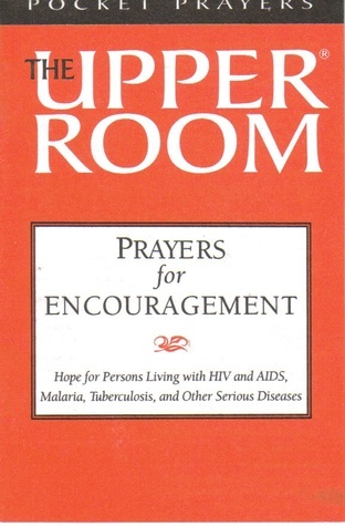 Prayers for Encouragement; hope for persons living with HIV and AIDS ...