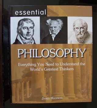 Essential Philosophy: Everything You Need to Understand the World's ...