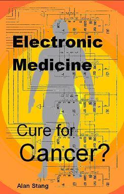 Electronic Medicine Cure for Cancer? by Alan Stang | Goodreads