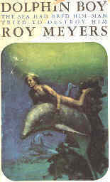Dolphin Boy (Dolphin Trilogy, #1) by Roy Meyers | Goodreads