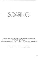 Soaring: The Diary and Letters of a Denishawn Dancer in the Far East ...