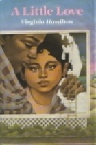 A Little Love by Virginia Hamilton | Goodreads