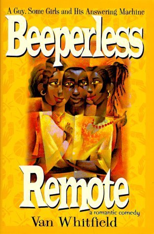 Beeperless Remote: A Guy, Some Girls and His Answering Machine by Van ...