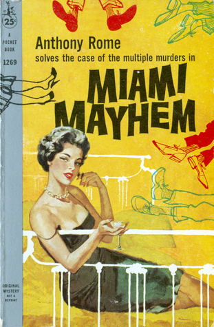 Miami Mayhem by Anthony Rome | Goodreads