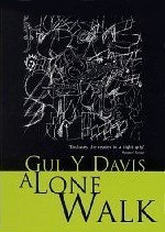 A Lone Walk by Gul Y. Davis | Goodreads