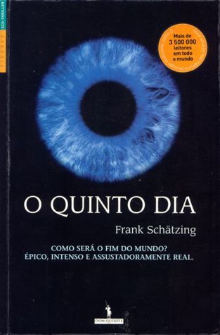 O Quinto Dia by Frank Schätzing | Goodreads