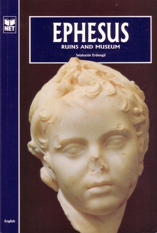 Ephesus: Ruins and Museum by selahattin-erdemgil | Goodreads