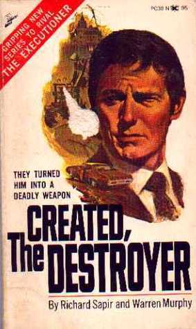 Created, the Destroyer (The Destroyer, #1) by Richard Sapir | Goodreads