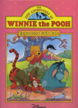 Eeyore's Tail Tale by Walt Disney Company | Goodreads