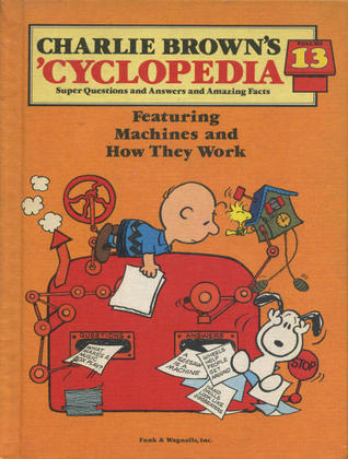 Charlie Brown's 'Cyclopedia Vol. 13 Featuring Machines and How They ...